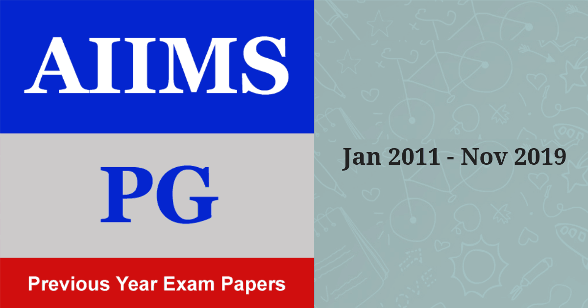 AIIMS PG Previous Year Question Paper Download - New