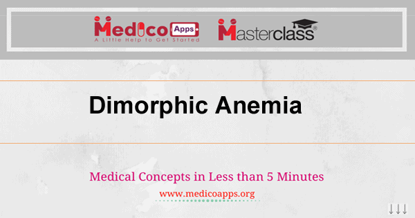 Dimorphic anemia - www.medicoapps.org