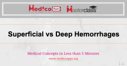 Superficial VS Deep Haemorrhages - New